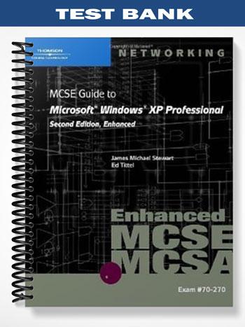 Test Bank for 70-270 MCSE Guide to Microsoft Windows XP Professional ...