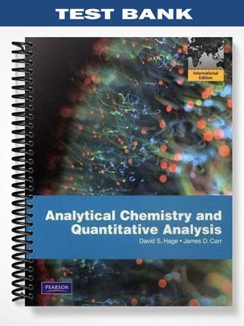 Test Bank for Analytical Chemistry and Quantitative Analysis 1st ...