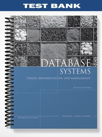 Test Bank for Database Systems Design Implementation and Management 7th ...
