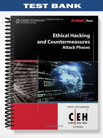 Test Bank for Ethical Hacking and Countermeasures Attack Phases 1st ...