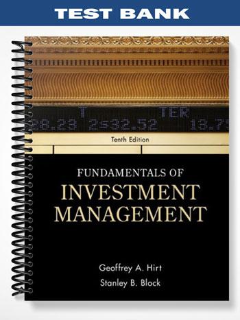 Test Bank for Fundamentals of Investment Management 10th Edition by ...