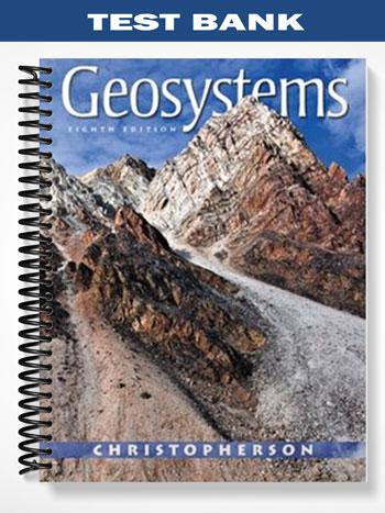 Test Bank for Geosystems An Introduction to Physical Geography 8th ...