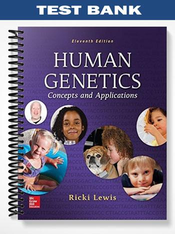 Test Bank for Human Genetics Concepts and Applications 11th Edition by ...