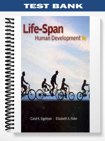 Test Bank for Life-Span Human Development 7th Edition by Sigelman ...