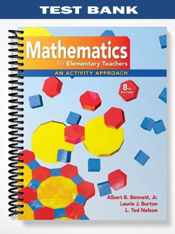 Test Bank for Mathematics for Elementary Teachers An Activity Approach ...
