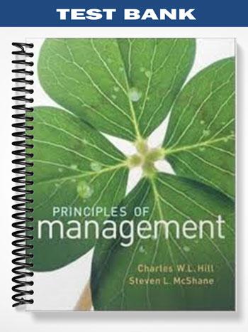 Test Bank for Principles of Management 1st Edition by Hill - Tutor website