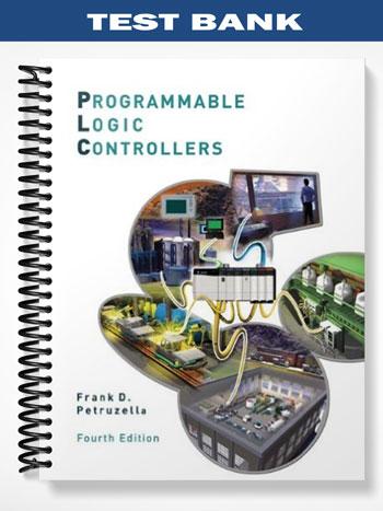 Test Bank for Programmable Logic Controllers 4th Edition by Frank ...
