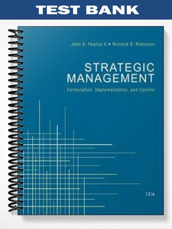 Test Bank for Strategic Management Formulation Implementation and ...