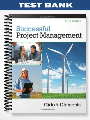 Test Bank for Successful Project Management 5th Edition by Gido - Tutor ...