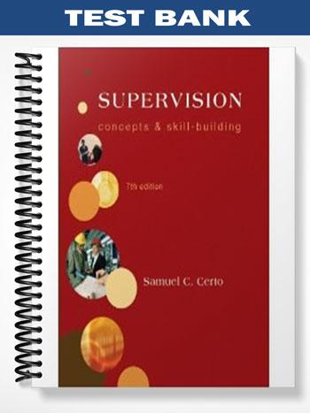 Test Bank for Supervision Concepts and Skill-Building 7th Edition by ...