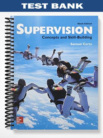 Test Bank for Supervision Concepts and Skill-Building 9th Edition by ...