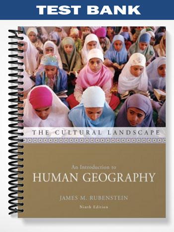 Test Bank for The Cultural Landscape An Introduction to Human Geography ...