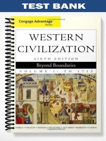 Test Bank for Western Civilization Beyond Boundaries 6th Edition by ...